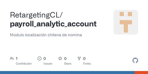 Github Retargetingcl Payroll Analytic Account Modulo Localización Chilena De Nomina