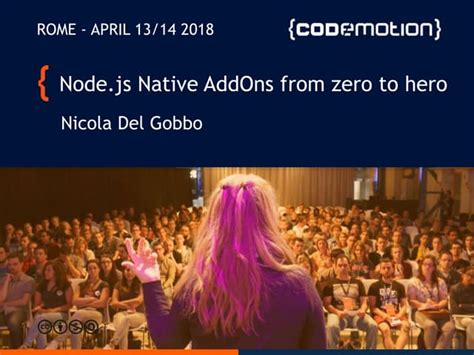 Nodejs Native Add Ons From Zero To Hero Ppt