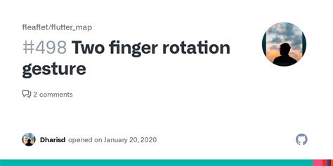 two finger rotation gesture · issue 498 · fleaflet flutter map · github