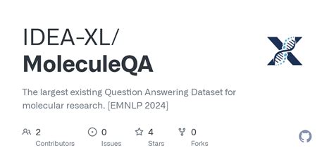 Github Idea Xlmoleculeqa The Largest Existing Question Answering Dataset For Molecular