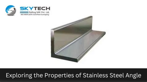 Exploring The Properties Of Stainless Steel Angle