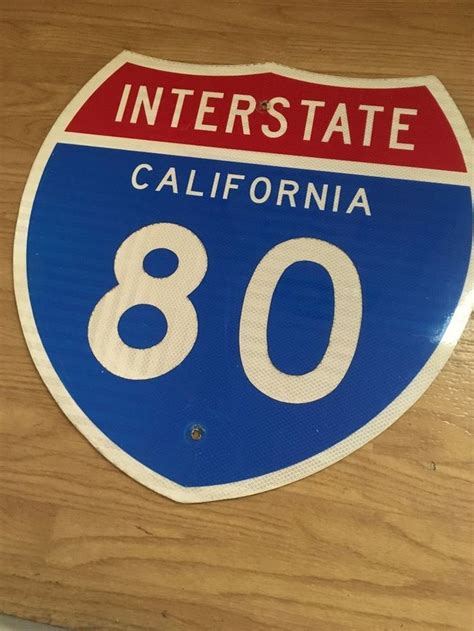 Genuine Road Grade California Interstate 80 Freeway Sign 24 X 24 X 1