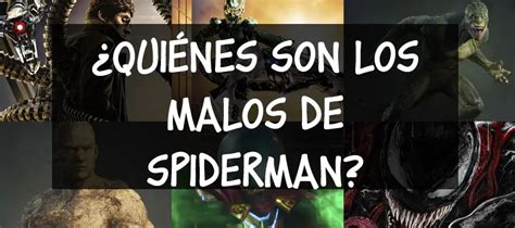 ¿quiénes Son Los Malos De Spiderman Conoce Todos