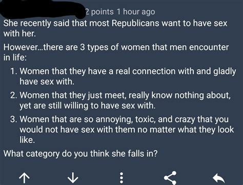 Guess Theres Only 3 Types Of Women And The Categories Involve Whether