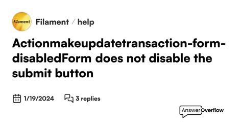 Actionmakeupdatetransaction Form Disabledform Does Not Disable The Submit Button