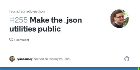Make The Json Utilities Public · Issue 255 · Faunafaunadb Python