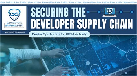 Securing The Developer Supply Chain Devsecops Tactics For Sbom Maturity