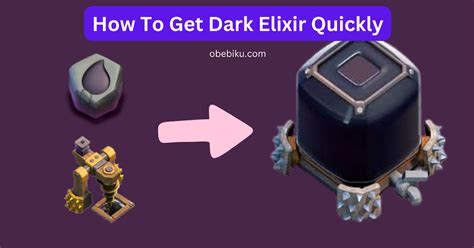 How To Get Dark Elixir Quickly - Clash of Clans - Obebiku