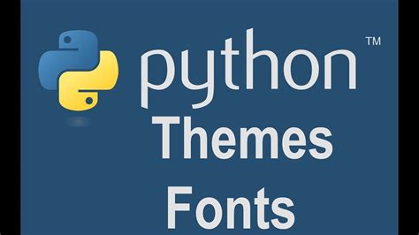 Python Tutorial How To Change The Background Theme And Font Of Your Editor YouTube