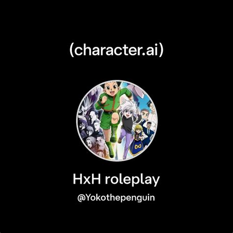 Chat With Hxh Roleplay Character Ai Ai Chat Reimagined Your Words