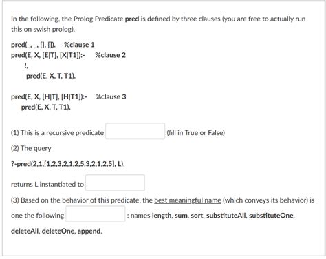 Solved In The Following The Prolog Predicate Pred Is