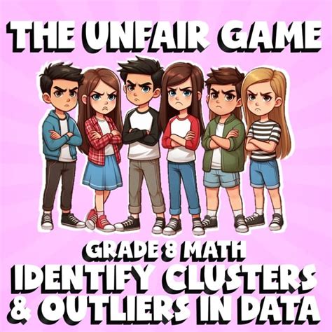 Identify Clusters And Outliers In Data The Unfair Game No Prep Grade 8 Math