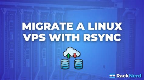 How To Migrate A Linux Server Using Rsync Linux Vps Or Linux Dedicated Server Migrate Easily