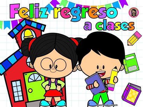 Pin De Ileana Rosales En Frases De La Mañana Feliz Regreso A Clases