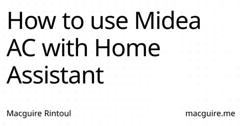 How To Use Midea Ac With Home Assistant
