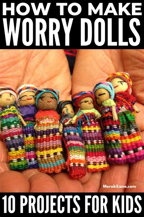 How To Make Worry Dolls 10 Tips And Tutorials For Beginners
