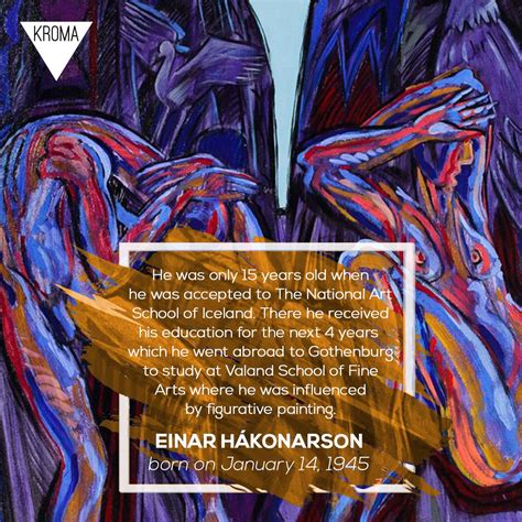 Kroma Magazine 14 1 Born Today Einar Hákonarson Einar Hákonarson Is One Of Icelands Best