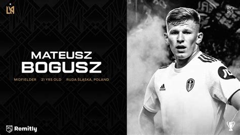 Lafc Signs Midfielder Mateusz Bogusz Lafc Weekly