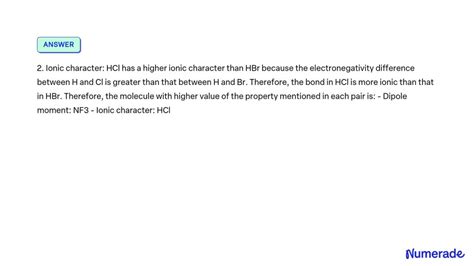 solved the molecule with the higher value of the property mentioned