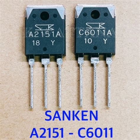 Transitor ทรานซิเตอร์ เบอร์ A2151 และ C6011 ยี่ห้อ Sanken ของแท้ จำนวน1