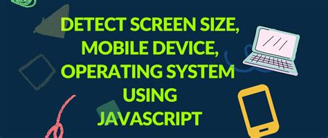 How To Detect Mobile Device Os Using Javascript Dev Community