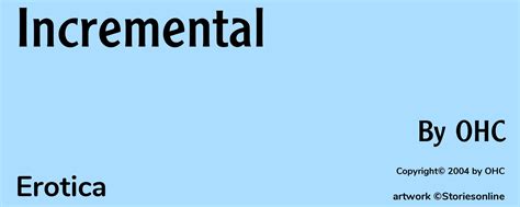 Incremental Erotic Sex Story