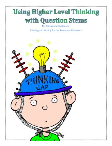 Higher Level Thinking With Question Stems Teaching Resources