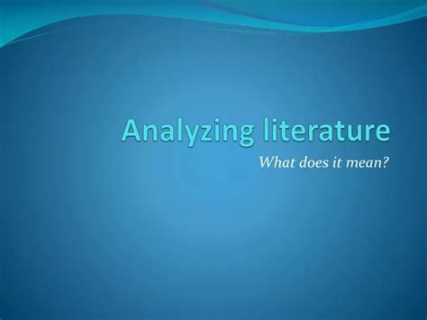 Ppt Analyzing Literature Powerpoint Presentation Free Download Id
