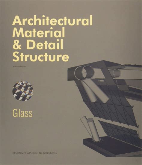 Buy Architectural Material And Detail Structure Glass Online At Desertcartindia