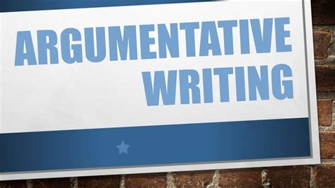 Argumentative Writing And Techniques In Argumentationpptx