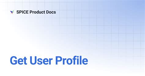 Get User Profile Spice Product Docs