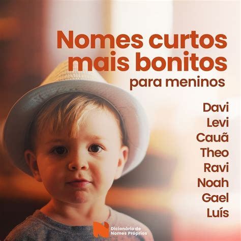 Nomes Curtos Mais Bonitos Para Meninos Artofit