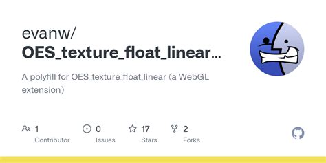 Github Evanwoestexturefloatlinear Polyfill A Polyfill For Oes