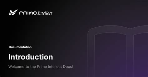 Introduction - Prime Intellect Docs
