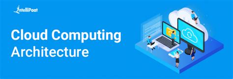 Cloud Computing Architecture Detailed Explanation