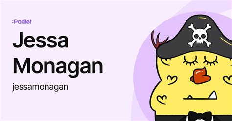 Jessa Monagan Jessamonagan Profile Padlet