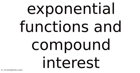 Exponential Functions And Compound Interest