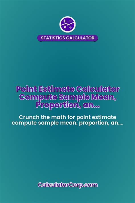 Point Estimate Calculator Compute Sample Mean Proportion And More