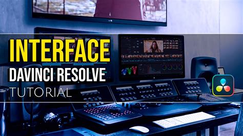Exploring Davinci Resolves Intuitive Interface Davinci Resolve