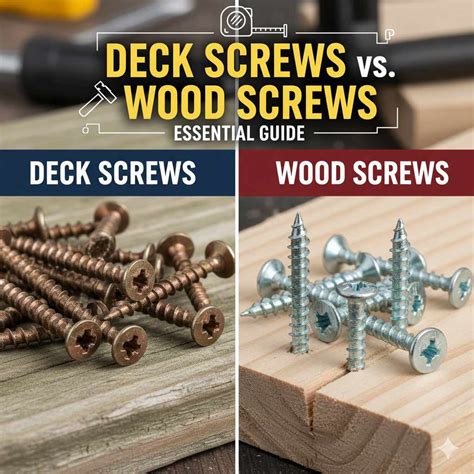 Deck Screws Vs Wood Screws Which Should You Use
