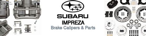 Subaru Impreza Brake Calipers