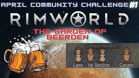 Rimworld Community Challenge April Beery Bad Pun Gang Losing Is Fun Caassandra Youtube