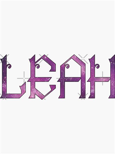 Leah Name I My Name Is Leah Typography Name Galaxy Vibe Sticker For Sale By 9achat6
