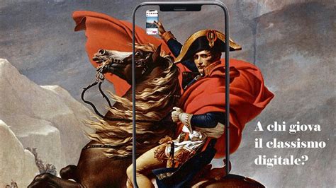 A Chi Giova Il Classismo Digitale Youtube
