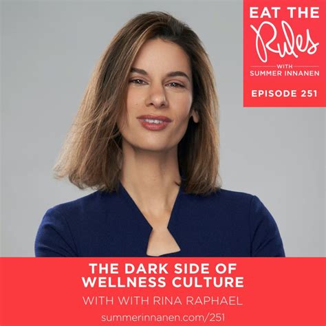 The Dark Side Of Wellness Culture With Rina Raphael Summer Innanen