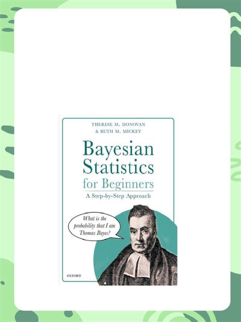 Bayesian Statistics For Beginners A Step By Step Approach Therese M