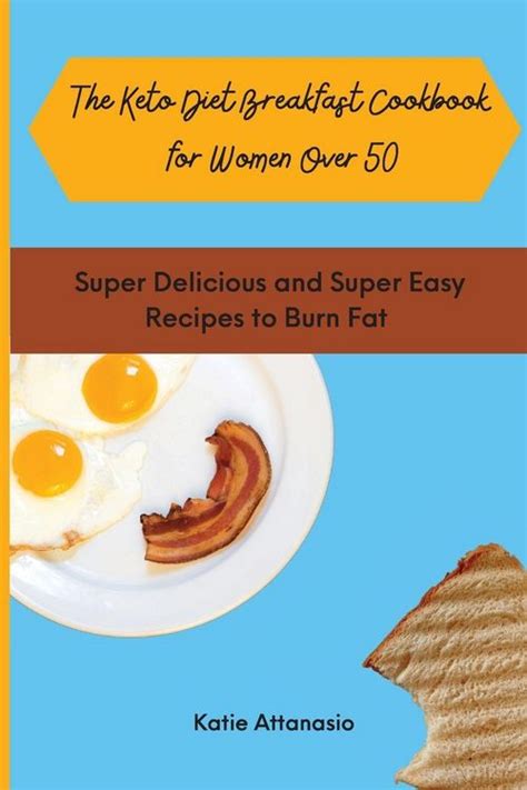 The Keto Diet Breakfast Cookbook For Women Over 50 Auf Englisch Kaufen