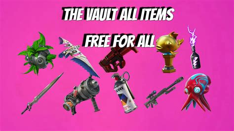The Vault All Items Ffa 3952 3087 1816 By Chug Splash Fortnite