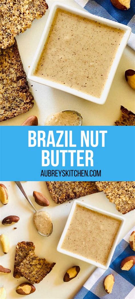 Brazil Nut Butter Recipe Nut Butter Recipes Homemade Nut Butter