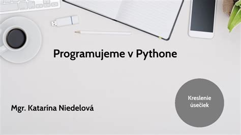 Python Kreslenie úsečiek By Katarína NiedelovÁ On Prezi
